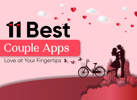 11 Best Couple Apps to Revitalize Your Relationship